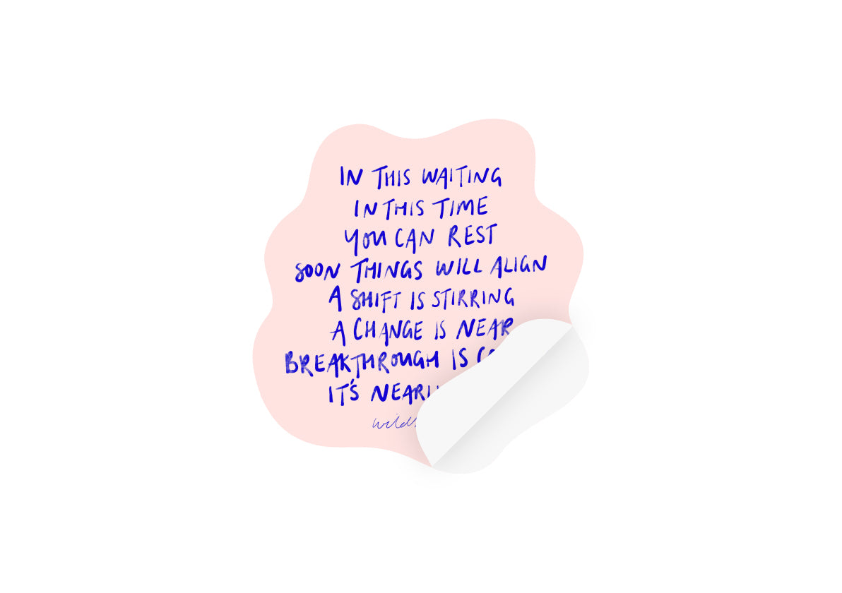 'In This Waiting' Sticker – wildkinship